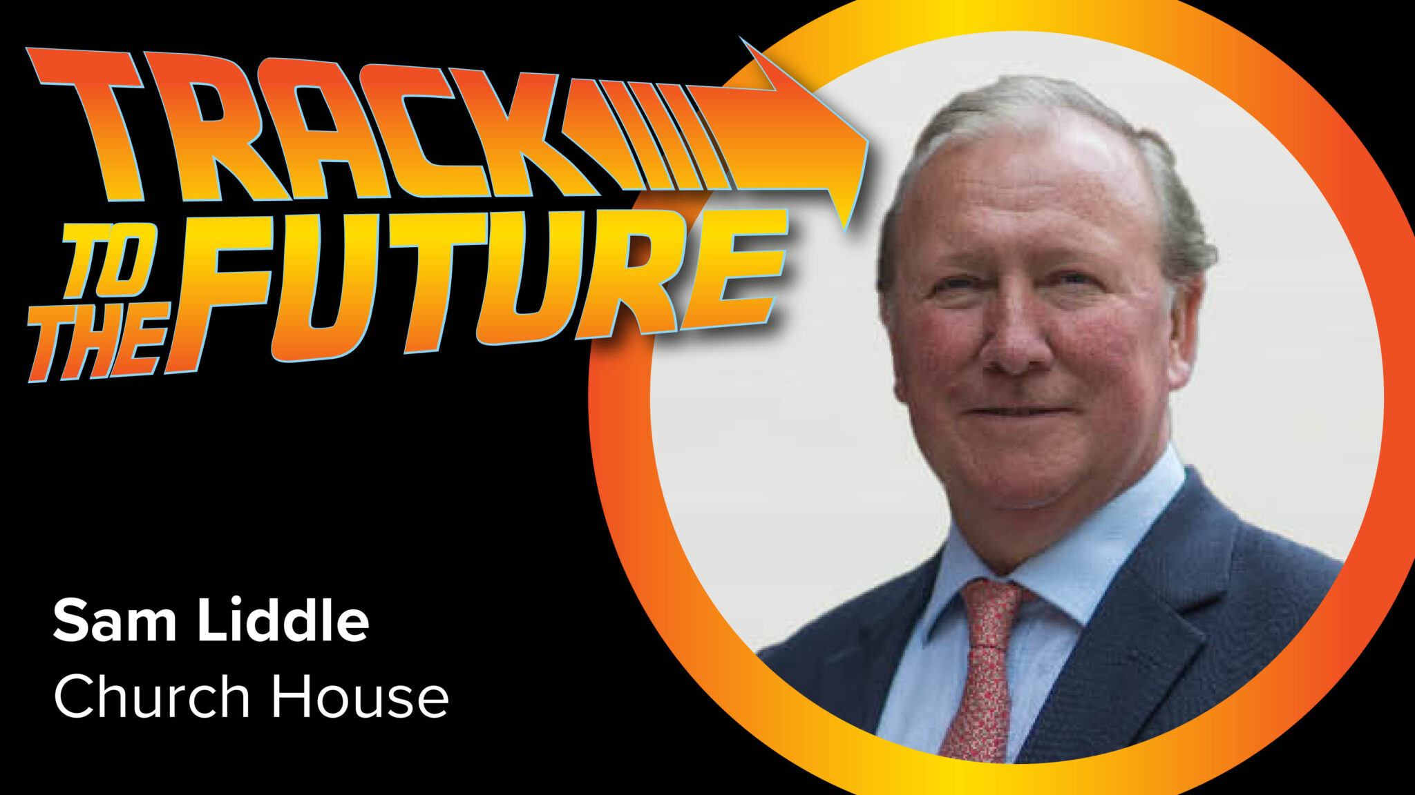Track to the Future - with Church House's Sam Liddle | Portfolio Adviser